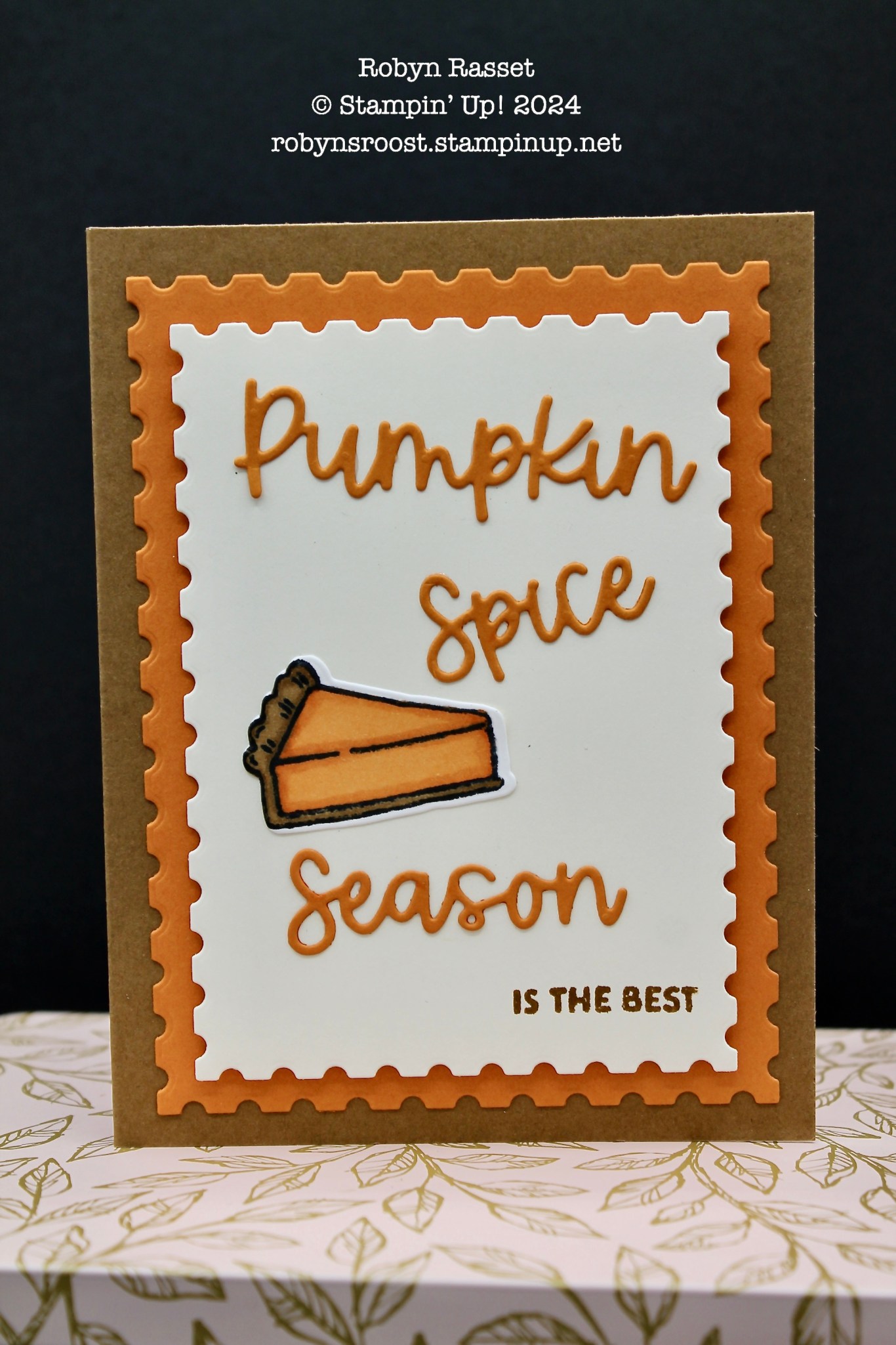 It’s Time for Pumpkin Pie! – Stamping@Robyn's Roost