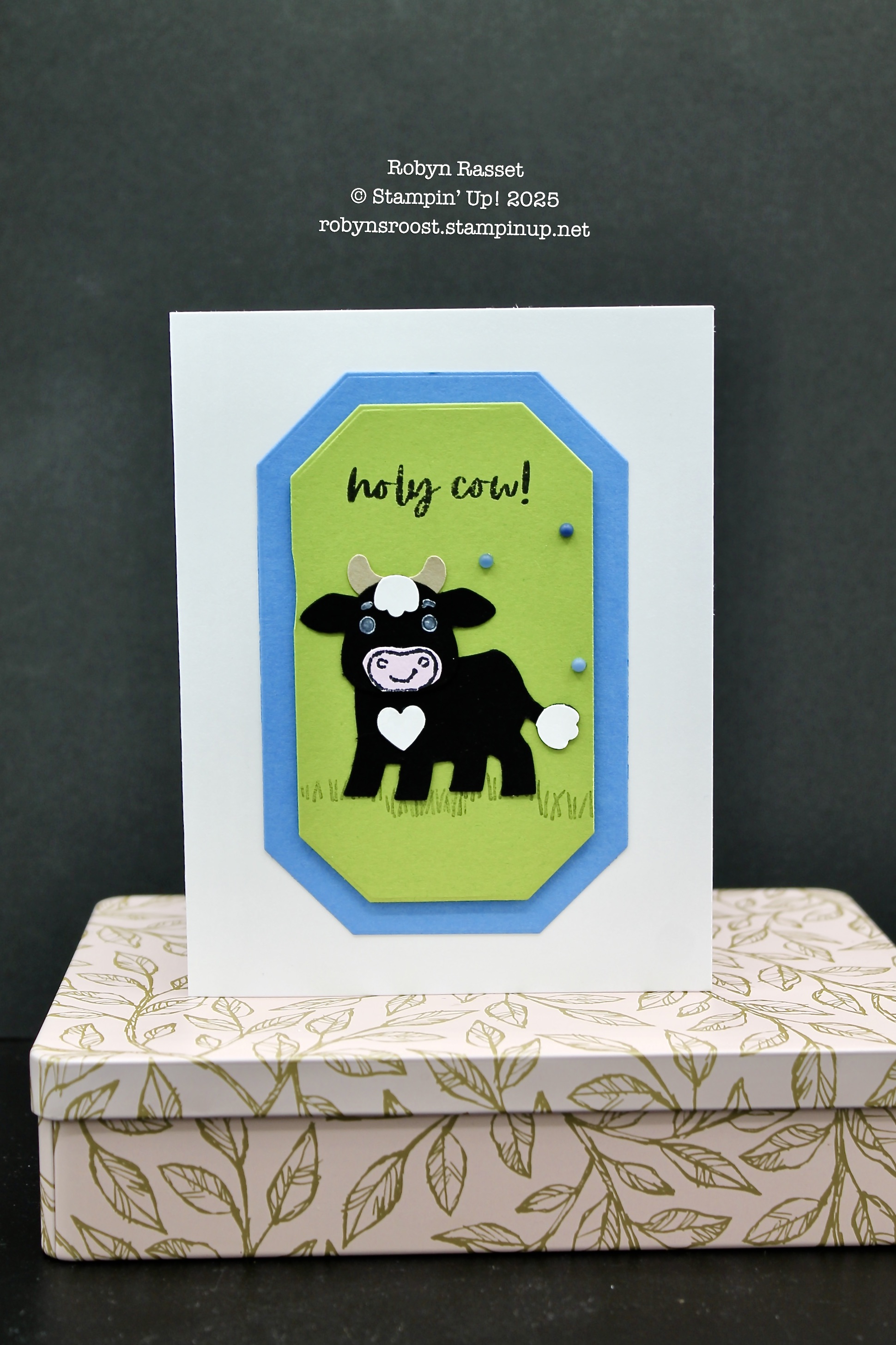 Holy Cow! – Stamping@Robyn's Roost
